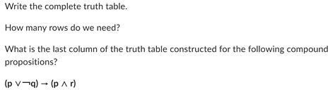 Solved Write The Complete Truth Table How Many Rows Do We