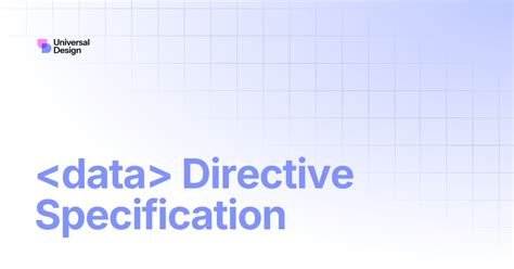 Directive Specification Universal Design