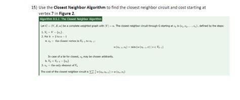 Solved Use The Closest Neighbor Algorithm To Find The