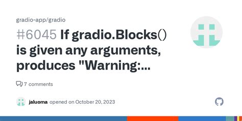 If Gradio Blocks Is Given Any Arguments Produces Warning Cannot Statically Find A Gradio