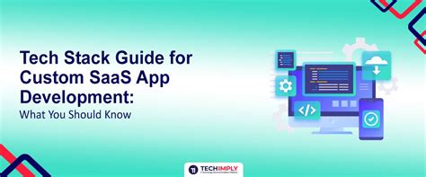 Custom Saas App Development Key Tech Stack Choices Explained