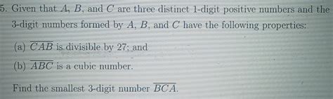 Solved 5 Given That A B And C Are Three Distinct 1 Digit Positive Numbers And The 3 Digit