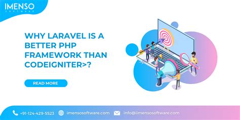 Why Laravel Is A Better Php Framework Than Codeigniter By Imenso Software Imenso Software