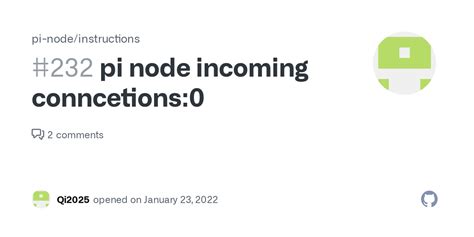 Pi Node Incoming Conncetions 0 Issue 232 Pi Node Instructions GitHub
