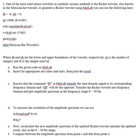 Solved As The Mexican Hat Wavelet To Generate A Ricker