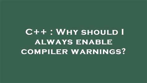 C Why Should I Always Enable Compiler Warnings Youtube