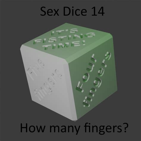Stl File Sex Dice 14 How Many Fingers Fistingfingering 🎲 ・3d