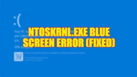 Fix Ntoskrnl Exe Bsod Error On Windows 2023