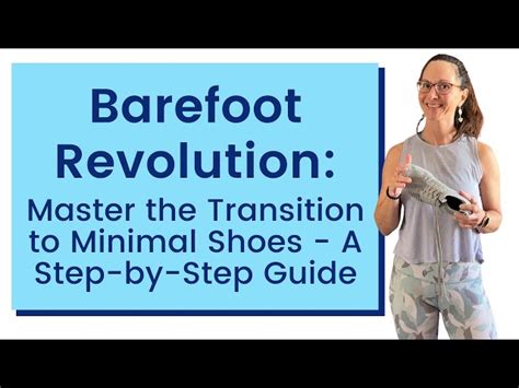 Minimalist Footwear A Step By Step Guide To Transitioning
