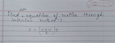 4th Find Equation Of Motion Through Calculus Method S 2u V T Filo