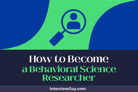 How To Become A Behavioral Science Researcher Mastering The Minds Maze