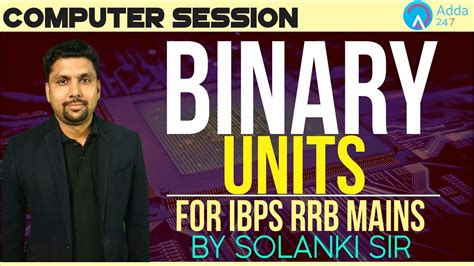 Ibps Rrb Mains Binary Units Computers Solanki Sir Youtube