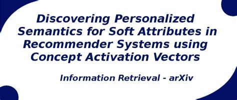 Discovering Personalized Semantics For Soft Attributes S Logix