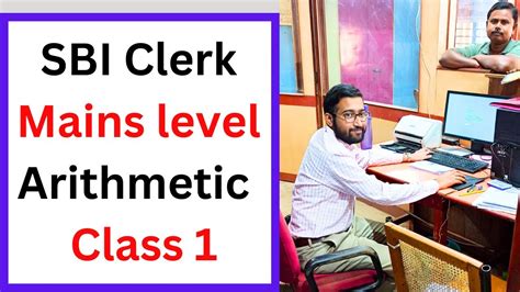Sbi Clerk Mains Level Arithmetic Class 1 Youtube