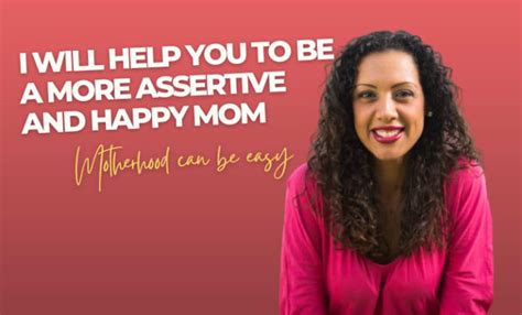 Help You To Be A More Assertive And Happy Mom By Nanyjimenezr Fiverr