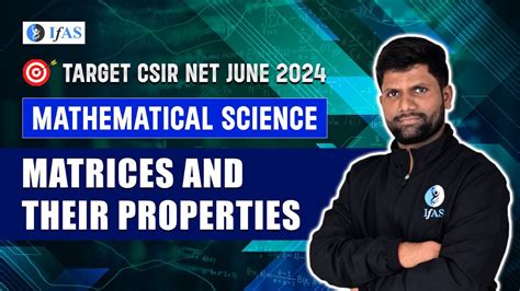 Csir Net June 2024 Matrices And Their Properties In Linear Algebra Mathematical Science Ifas