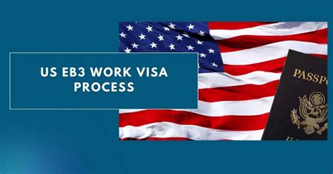 Us Eb3 Work Visa Process Visa Guide