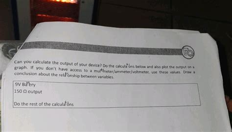 Can You Calculate The Output Of Your Device StudyX