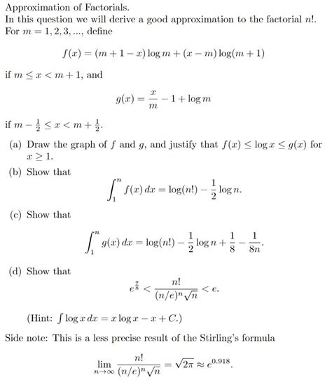Solved Approximation Of Factorials In This Question We Will