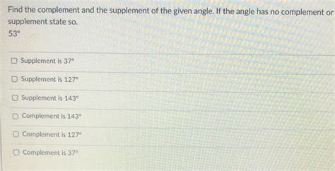 Solved Find The Complement And The Supplement Of The Given Chegg Com