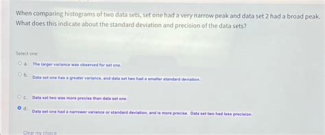 Solved When Comparing Histograms Of Two Data Sets Set One Chegg Com