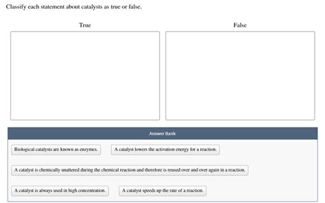 solved classify each statement about catalysts as true or