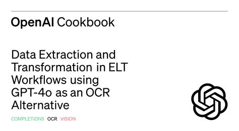Data Extraction And Transformation In Elt Workflows Using Gpt 4o As An
