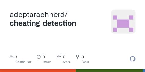 Github Adeptarachnerdcheatingdetection