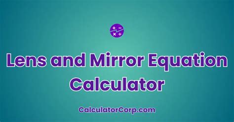Lens And Mirror Equation Calculator Solve For Image Distance Magnification