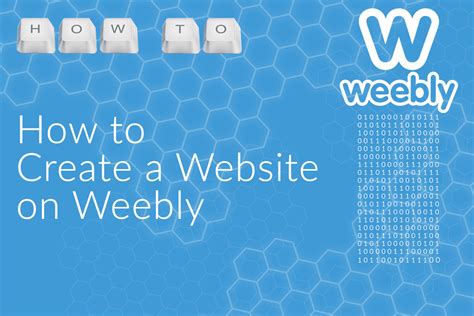how to create a website on weebly a detailed guide