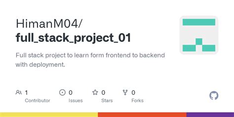Github Himanm04 Full Stack Project 01 Full Stack Project To Learn Form Frontend To Backend