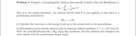 Solved Problem Consider A Charged Particle Which Is Chegg