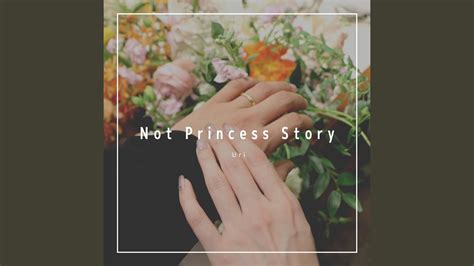Not Princess Story Youtube