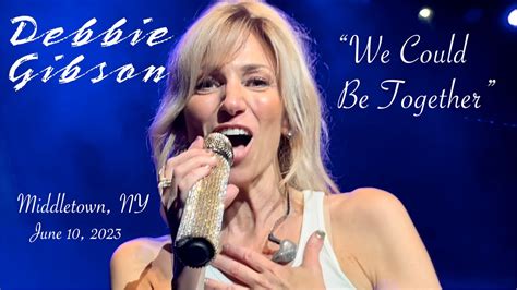 Debbie Gibson “we Could Be Together” Middletown Ny • June 10 2023
