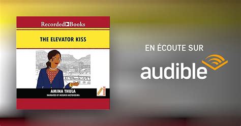 The Elevator Kiss Livre Audio Amina Thula Audiblefr Livre Audio