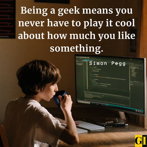 40 Inspirational Geek Quotes For Every Nerd Out There
