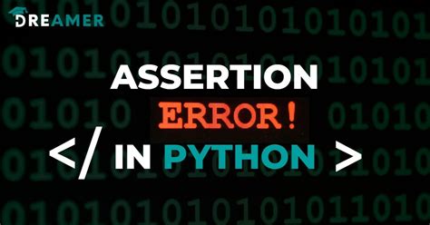 Assertion Error In Python A Complete Guide