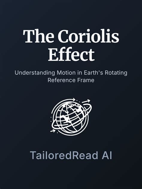 The Coriolis Effect Book Understanding Motion In Earths Rotating Reference Frame Tailoredread