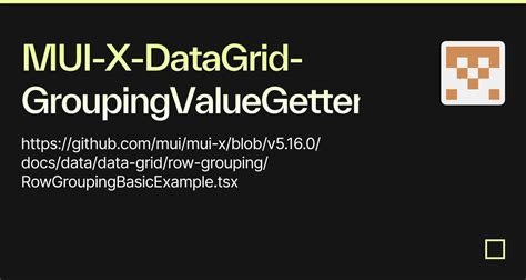 Mui X Datagrid Groupingvaluegetter Codesandbox