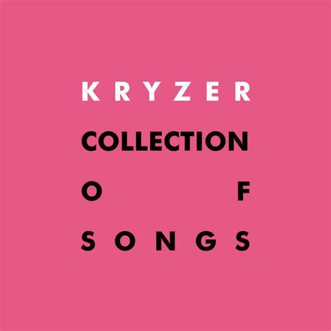 Collection Of Songs Kryzer