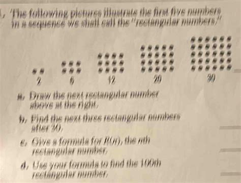 The Following Pictures Illustrate The First Five Numbers In A Sequence We Shall Call Th Algebra
