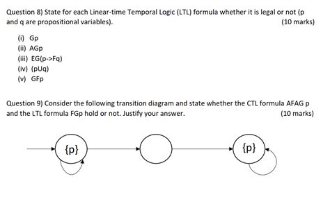 Solved Question 8 State For Each Linear Time Temporal Logic