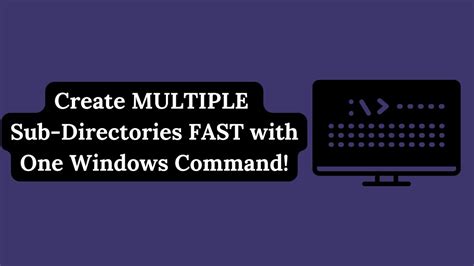 Create Multiple Sub Directories Fast With One Windows Command Youtube