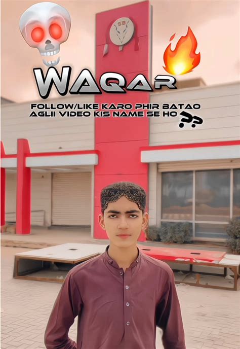 Celebrating The Name Waqar A Unique Video Tribute Tiktok