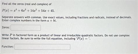 Solved Find All The Zeros Real And Complex Chegg Com