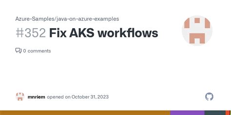 Fix Aks Workflows · Issue 352 · Azure Samplesjava On Azure Examples · Github
