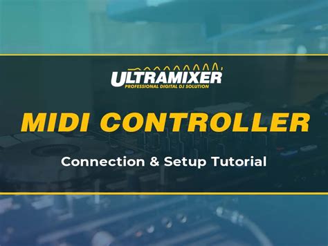 How To Connect A MIDI Controller UltraMixer