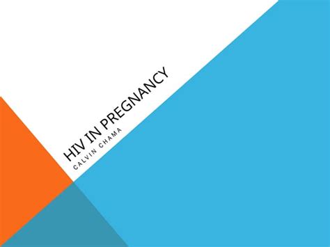 Hiv In Pregnancy Obstetrics And Gynaecologypptx