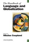 Handbook Of Language And Globalization Language On The Move