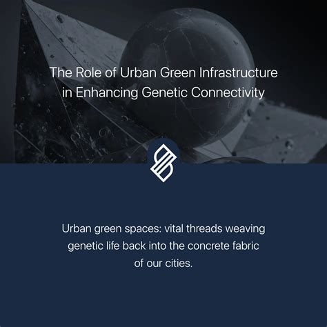 The Role Of Urban Green Infrastructure In Enhancing Genetic